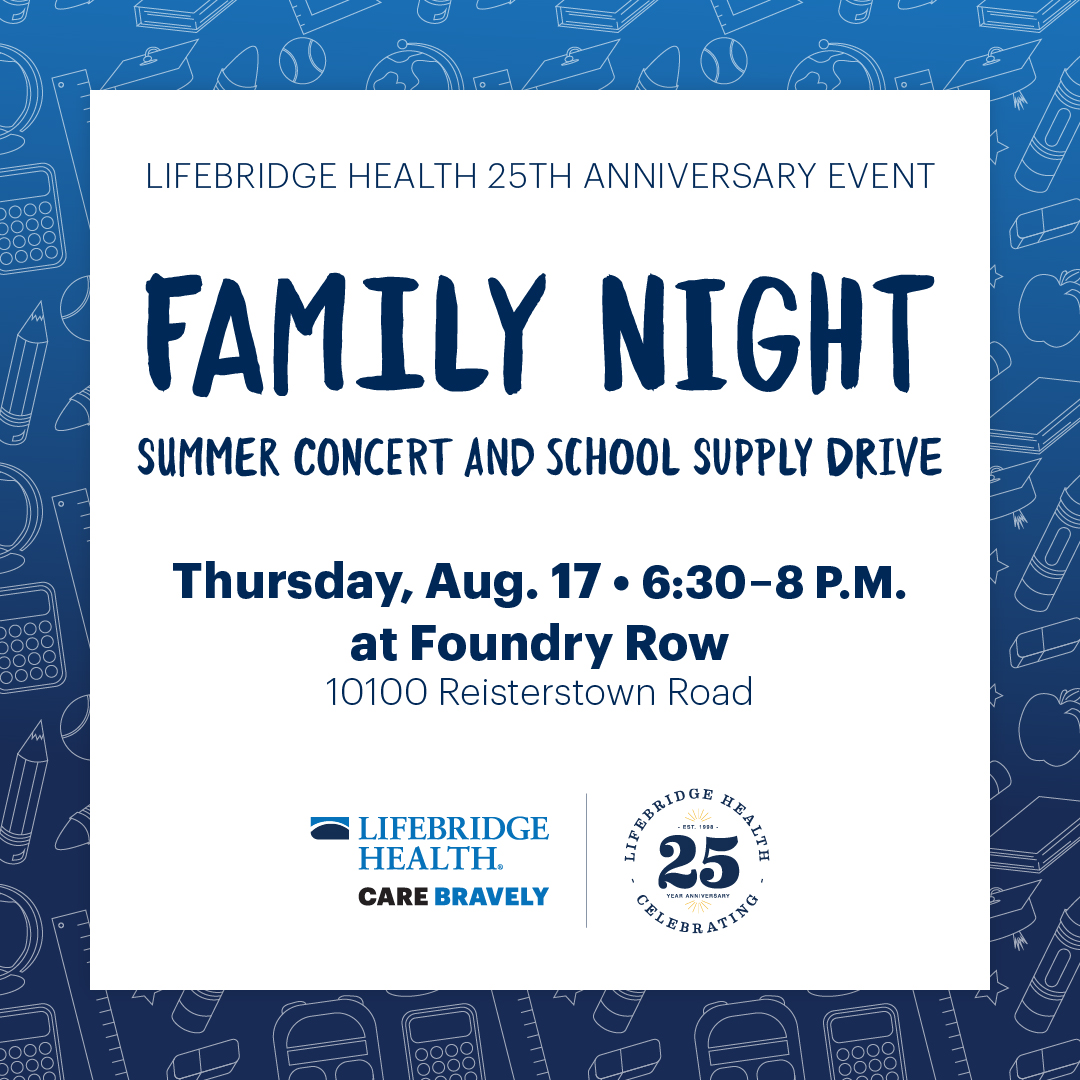 LifeBridge Health 25th Anniversary Event- Family Night and School ...